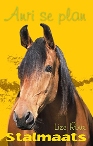 Stalmaats 3: Anri se plan (Afrikaans Edition) eBook : Roux, Lize ...