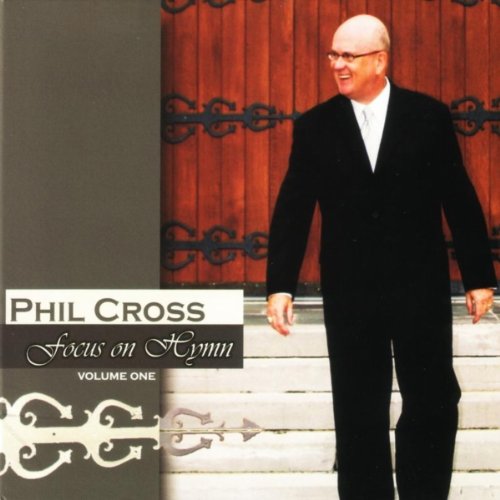 Play Focus On Hymn by Phil Cross on Amazon Music