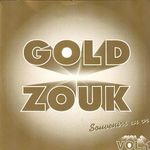 Play Gold Zouk, vol. 1 (Souvenirs en or) by Gold Zouk Band on Amazon Music