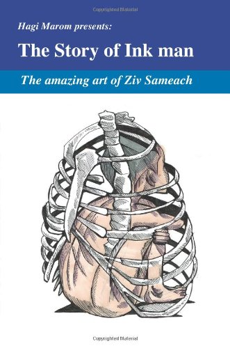 Amazon.com: The Story of Ink man: The amazing art of Ziv Sameach (1 ...