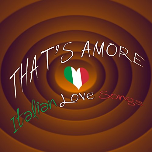 Amazon.co.jp: That's amore (Italian love songs) : VARIOUS ARTISTS: デジタル ...