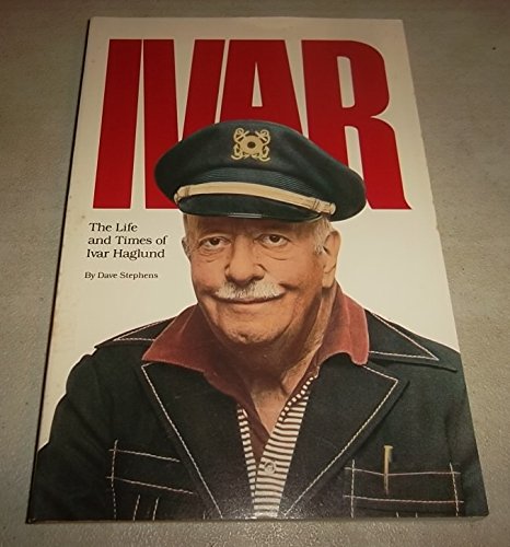 Ivar the Life and Times of Ivar Haglund: Stephens, Dave: 9780962125805 ...