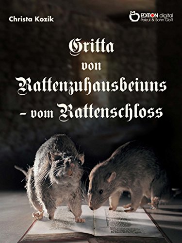Gritta von Rattenzuhausbeiuns - vom Rattenschloss: Motiven des ...