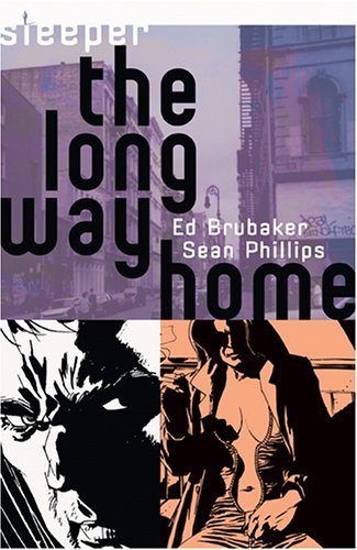 Sleeper, Vol. 4: The Long Way Home: Ed Brubaker, Sean Phillips ...