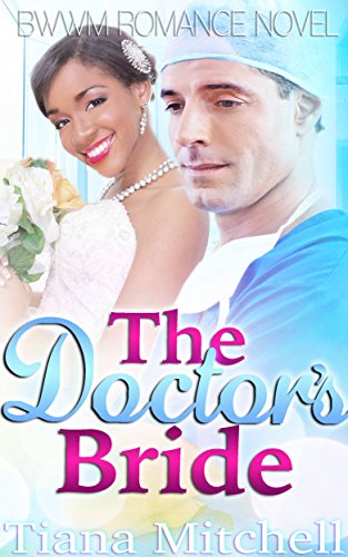 The Doctor's Bride - Kindle edition by Mitchell, Tiana. Literature ...