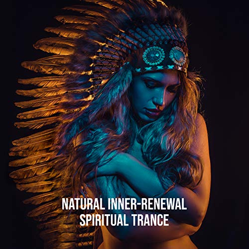 Amazon.com: Natural Inner-Renewal - Spiritual Trance: Native Flute ...