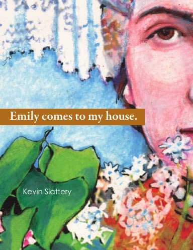 Emily comes to my house: Kevin Slattery: Amazon.com: Books