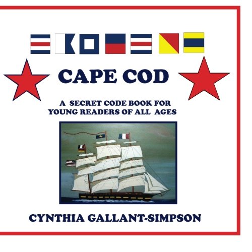 Cape Cod: A Secret Code Book for Young Readers of all Ages: Gallant ...