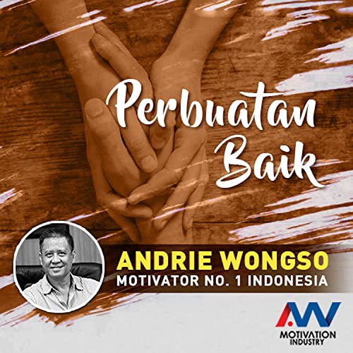 Amazon.com: Perbuatan Baik : Andrie Wongso: Digital Music
