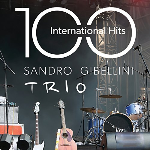 Play 100 International Hits (100 Great Standards from Jazz to Pop and ...