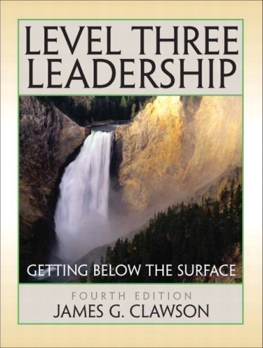 Level Three Leadership: Getting below the Surface: 4th (fourth) edition ...