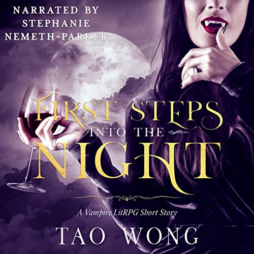First Steps into the Night: A Vampire Lit RPG Short Story (Audio ...
