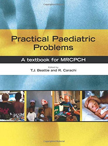 Practical Paediatric Problems: A Textbook for MRCPCH: 9780340809327 ...