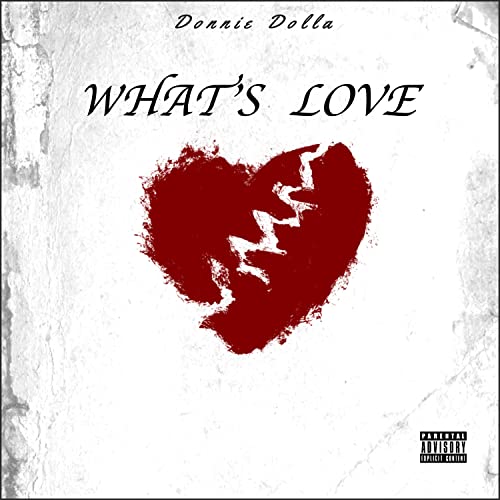 Écouter What's Love?? de Donnie Dolla$ sur Amazon Music Unlimited