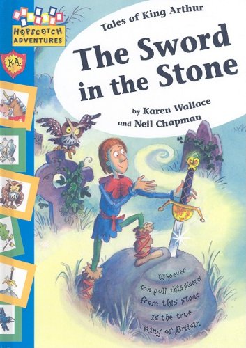 The Sword in the Stone (Hopscotch Adventures): Wallace, Karen, Chapman ...