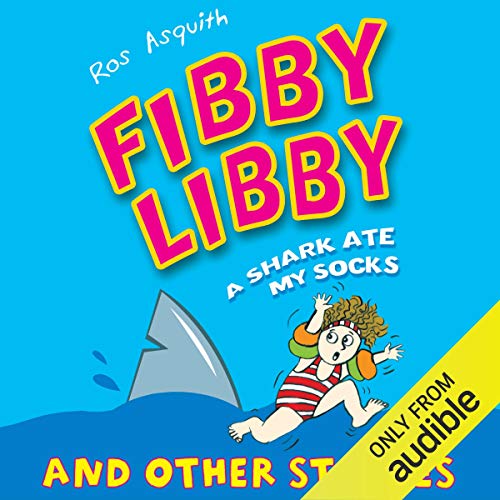 Amazon.com: Fibby Libby: A Shark Ate My Socks and Other Stories ...