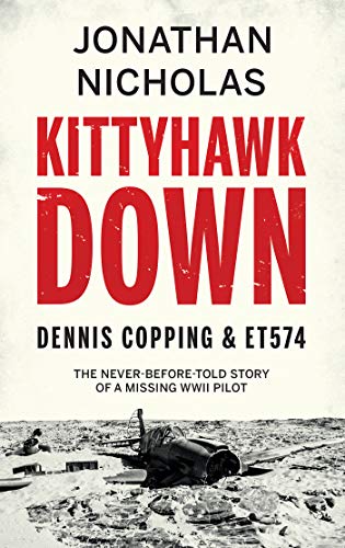 Kittyhawk Down: Dennis Copping & ET574 - Kindle edition by Nicholas ...