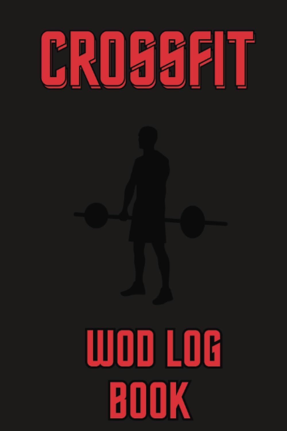 crossfit journal workout log book: Crossfit log book, Crossfit WOD log ...