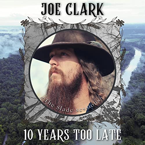 Play 10 Years Too Late (The Slade Sessions) by Joe Clark on Amazon Music Unlimited