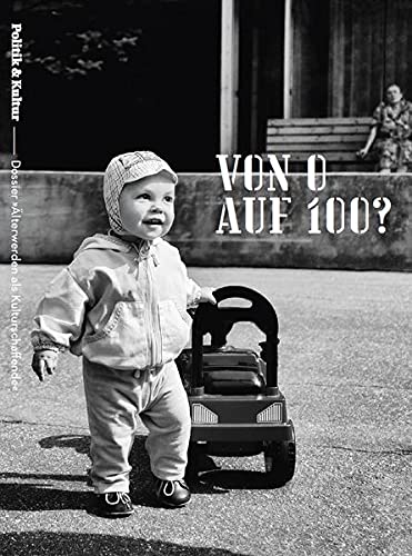 Von 0 auf 100?: Dossier "Älterwerden als Kulturschaffende" - Beilage ...