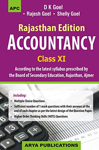 Accountancy, Class-XI (Rajasthan Edition) : D.K. Goel, Rajesh Goel ...