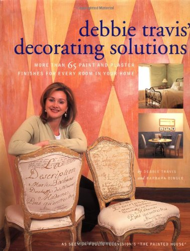 Debbie Travis Decorating Solutions: More Than 65 Paint and Plaster ...