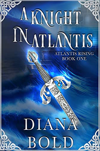 Amazon.com: A Knight in Atlantis (Atlantis Rising Book 1) eBook : Bold ...