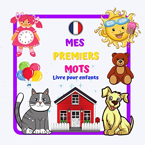 MES PREMIERS MOTS Livre pour enfants. : Pour garçons et filles de 2 à 4 ...