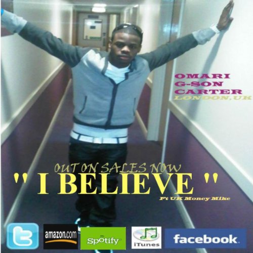 Amazon.com: I Believe : Omari G Carter: Digital Music