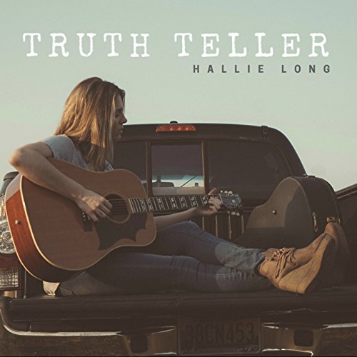 Amazon.com: Truth Teller : Hallie Long: Digital Music