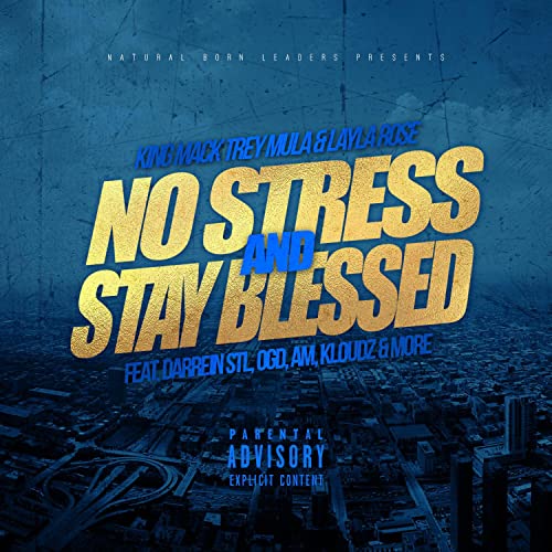 No Stress Stay Blessed by King Mack on Prime Music