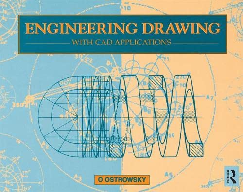 Engineering Drawing with CAD Applications: Ostrowsky, O.: 9780340504116 ...
