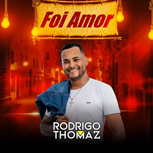 Play Foi Amor by Rodrigo Thomaz on Amazon Music