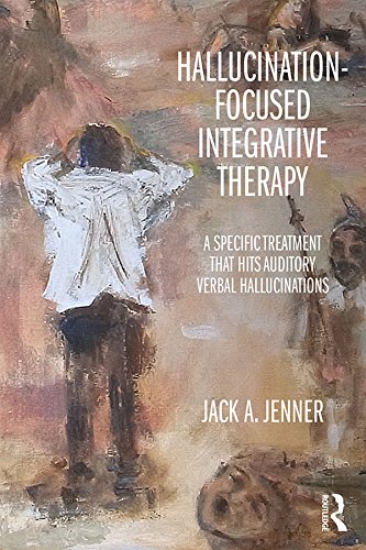 Hallucination-focused Integrative Therapy: A Specific Treatment that ...