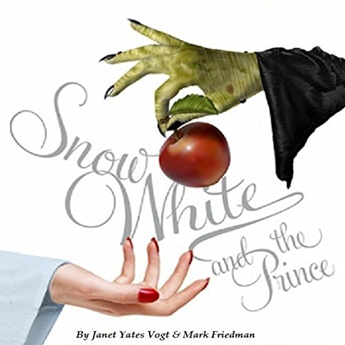 Écouter Snow White and the Prince par Janet Yates Vogt & Mark Friedman ...