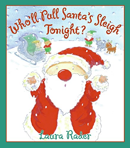 Who'll Pull Santa's Sleigh Tonight?: Great for Holiday and Christmas ...