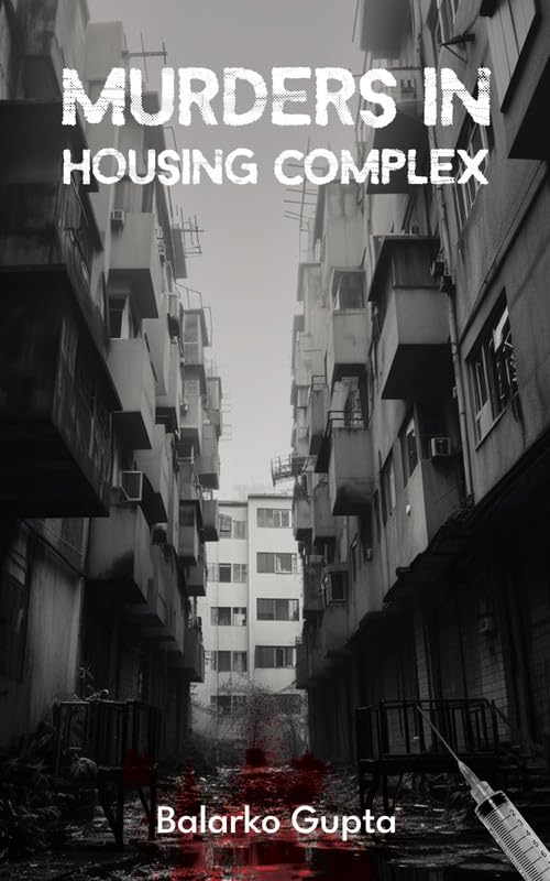 Murders in Housing Complex : Balarko Gupta: Amazon.in: Books
