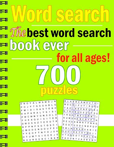 Word search The best word search book ever for all ages!: 700 puzzles ...