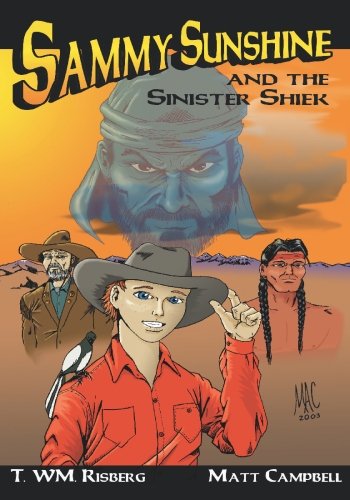 Sammy Sunshine And The Sinister Sheik: Ted Risberg: 9781591097136 ...