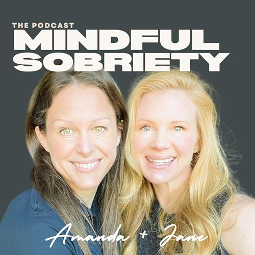 Amazon.com: Mindful Sobriety The Podcast : Jane W Ballard and Amanda ...