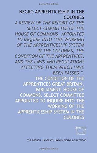Amazon.com: Negro apprenticeship in the colonies: 9781429717632: the ...