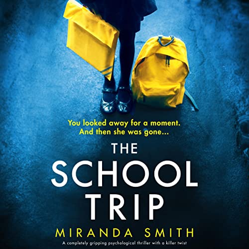 Amazon.com: The School Trip (Audible Audio Edition): Miranda Smith ...