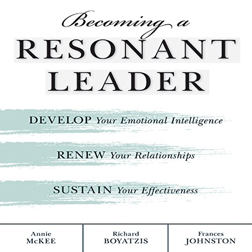 Amazon.com: Becoming a Resonant Leader (Audible Audio Edition ...