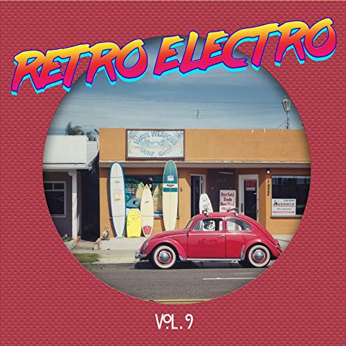 Amazon.co.jp: Retro Electro Vol, 9 : ヴァリアス・アーティスト: デジタルミュージック
