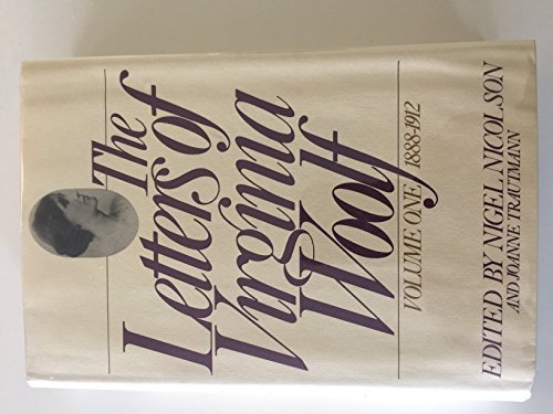 The Letters of Virginia Woolf, Volume One, 1888-1912: Virginia Woolf ...