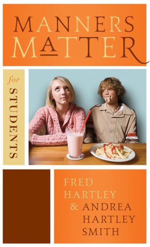 Manners Matter for Students : Hartley, Fred, Smith, Andrea Hartley ...