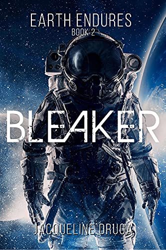 Bleaker (Earth Endures Book 2) eBook : Druga, Jacqueline: Amazon.ca ...