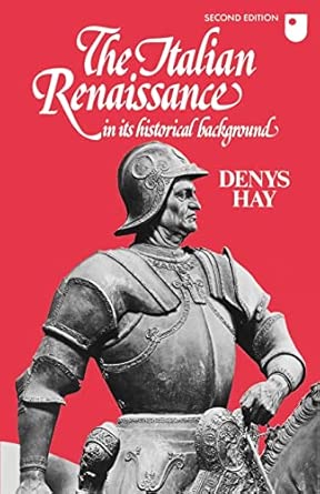 Amazon.com: The Italian Renaissance in its Historical Background (The ...