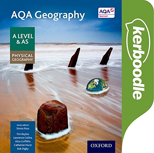 AQA Geography A Level & AS Physical Geography Kerboodle Book - Ross ...