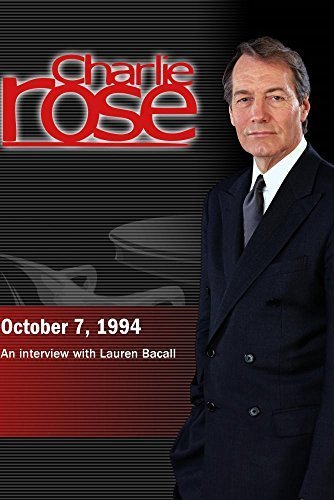 Amazon.com: Charlie Rose with Lauren Bacall (October 7, 1994) : Movies & TV